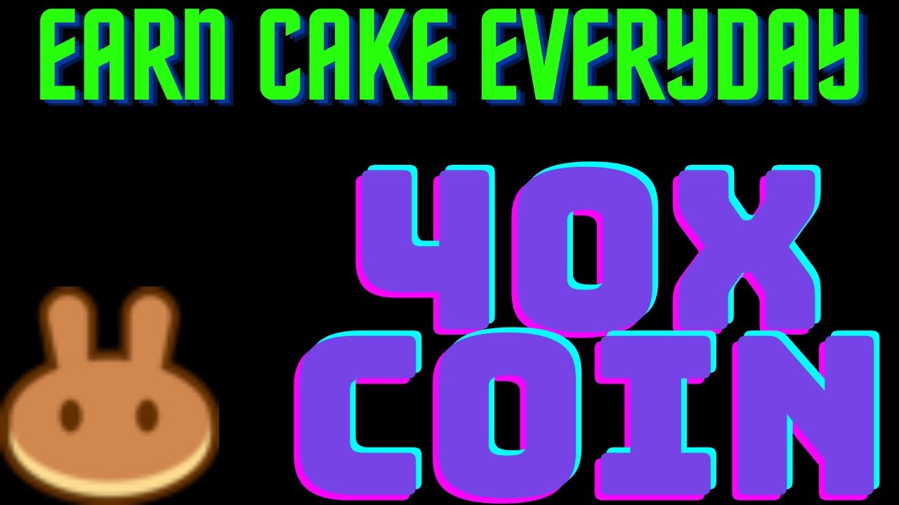 Earn Cake Coin 2021 | Best Coin For Short Term - Cake Coin Price ...