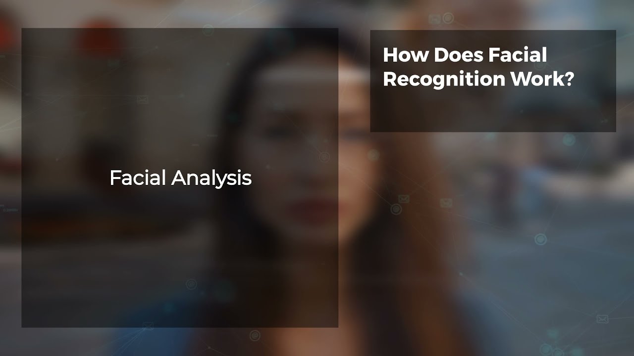 How Does Facial Recognition Work YouTube How Does Facial Recognition Work YouTube