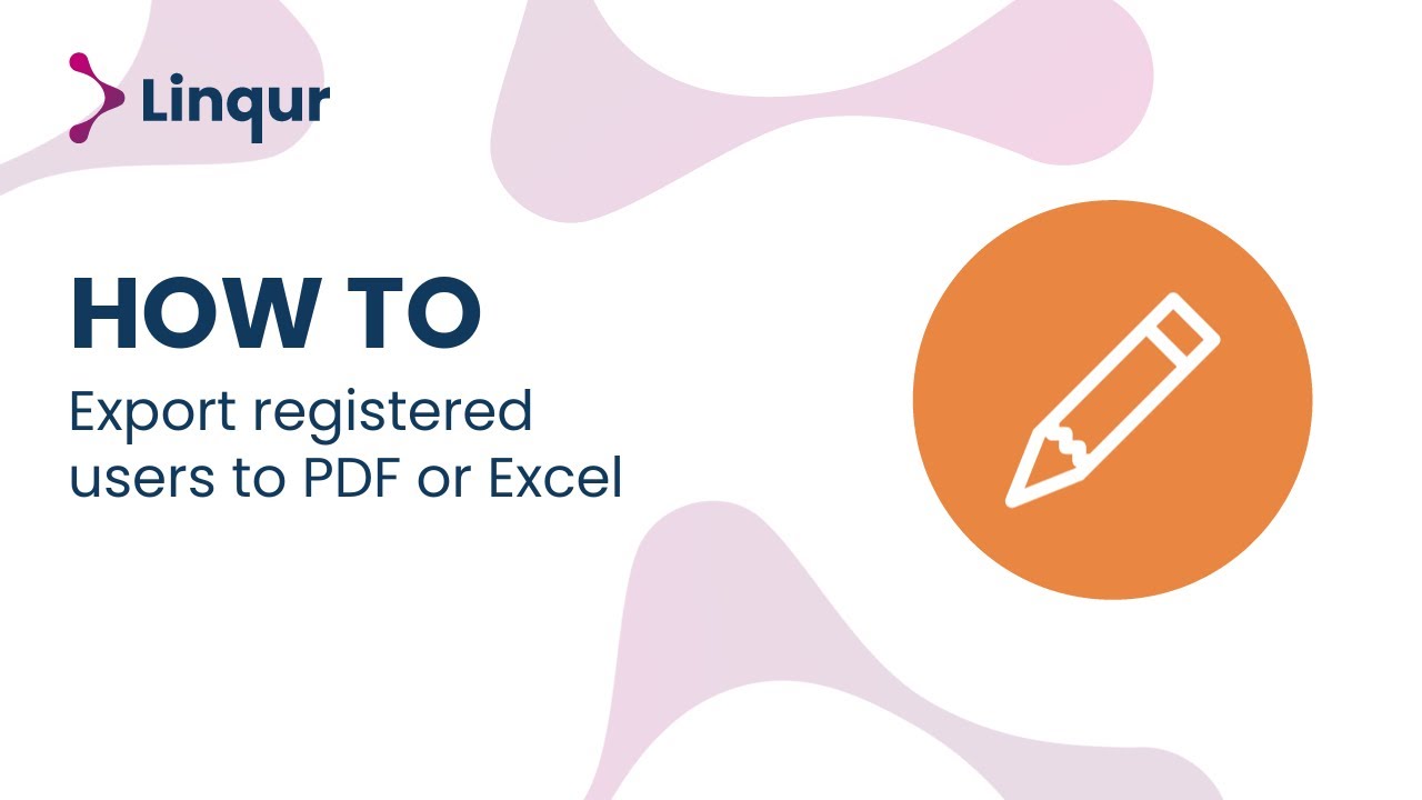How to Export Registered Users to PDF or Excel - Linqur.com Tutorial - YouTube
