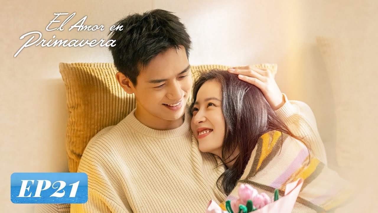 El Amor en Primavera | Episodios 21 Completos (Will Love in Spring ...