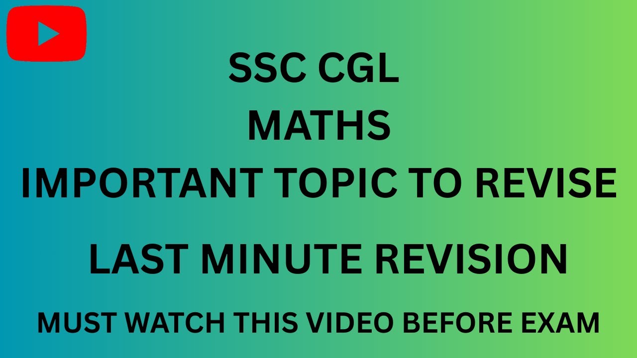 SSC CGL MATHS RIVISON IMPORTANT TOPICS TO REVISE LAST MINUTE # ...