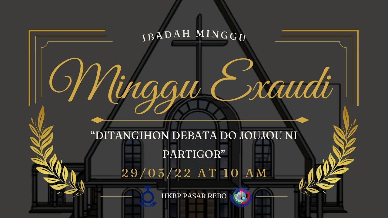 [ LIVE! ] IBADAH MINGGU EXAUDI, 29 MEI 2022 | HKBP PASAR REBO - YouTube