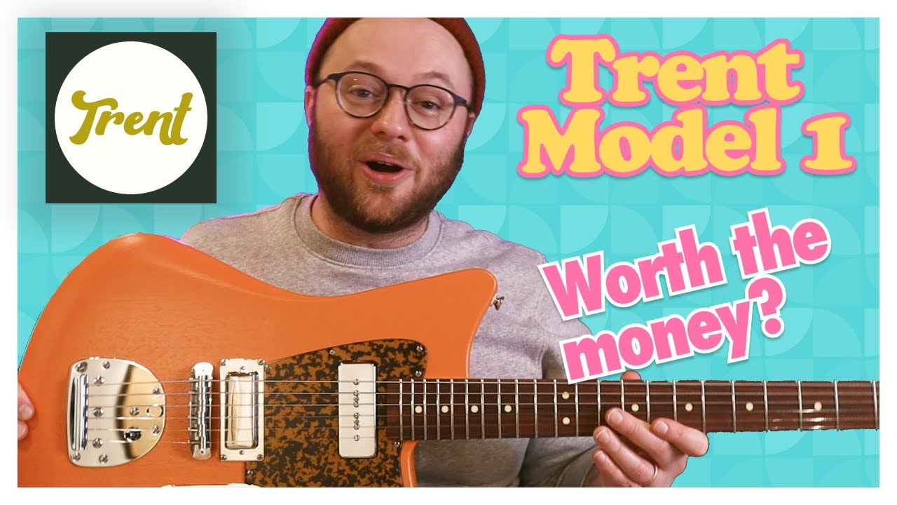 Trent Guitars Model 1 Unbox, Review & Comparison to Fender & Gibson ...