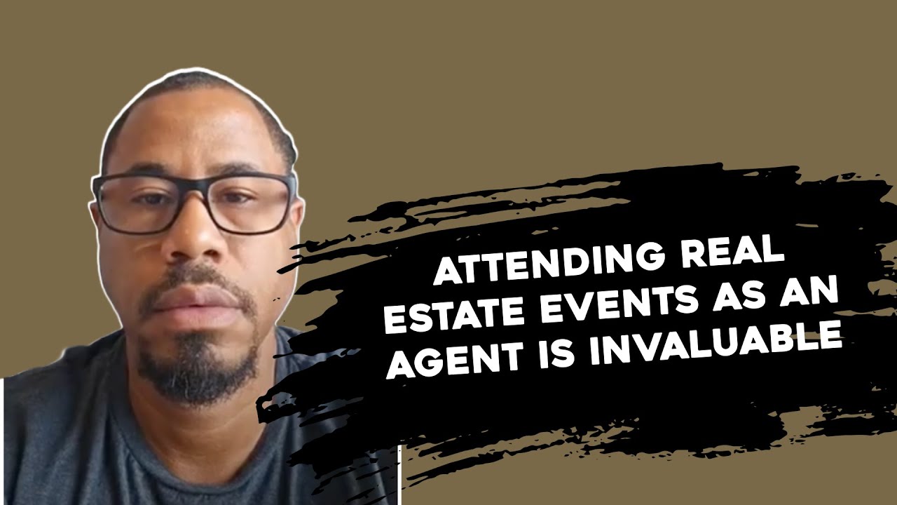 Attending Real Estate Events As An Agent Is Invaluable - YouTube