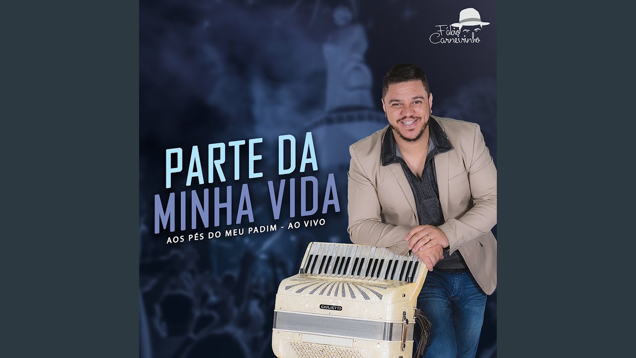 Parte Da Minha Vida Ao Vivo Youtube Music