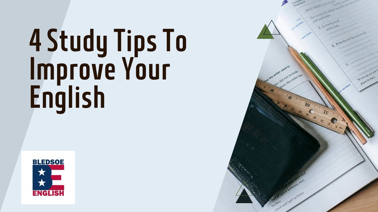 4 Study Tips To Improve Your English! - YouTube