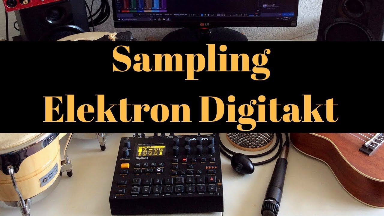 Elektron Digitakt // Sampling Ukulele, Shakers, Bongos, etc. and ...