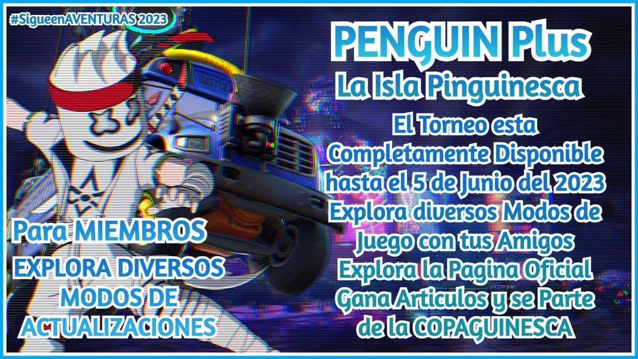 PENGUIN Plus 2023 Torneo Disponible con Premios en Juego Ahora 🌐 - YouTube