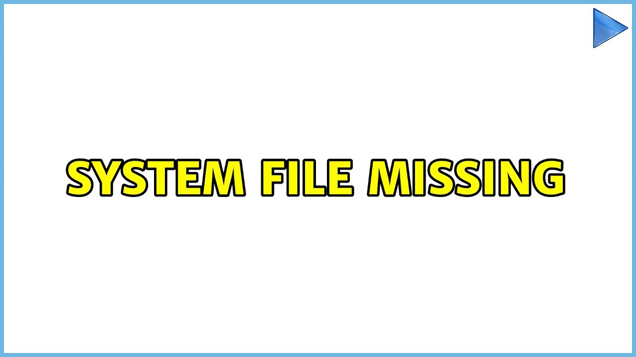 System File Missing - YouTube