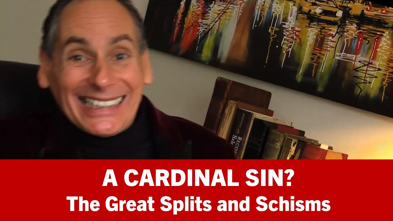 A Cardinal Sin? The Great Splits and Schisms - YouTube