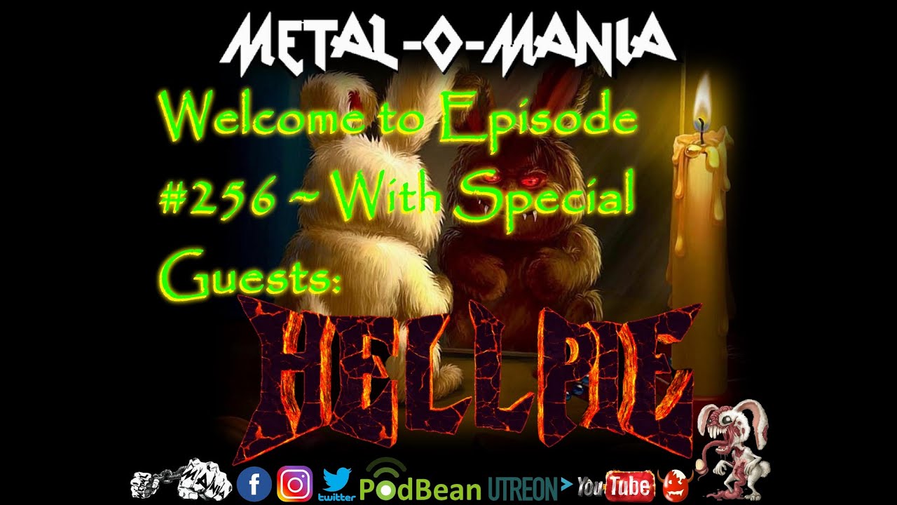 #256 - Metal-O-Mania - Hellpie for Easter Episode - YouTube