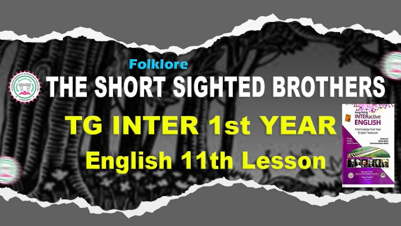 THE SHORT SIGHTED BROTHERS || tg inter first year english syllabus || # ...