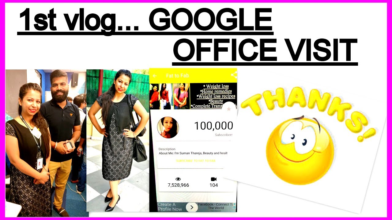 Thank You 1 00 000 Subscribers A Day In Google India s Office My First VLog Fat To Fab thank-you-1-00-000-subscribers-a-day-in-google-india-s-office-my-first-vlog-fat-to-fab