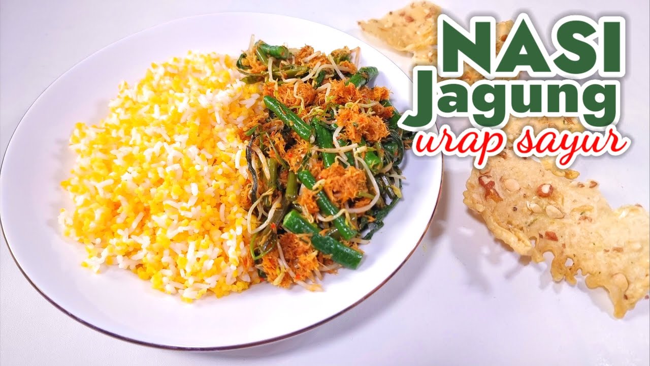 MASAKAN JADUL -- RESEP NASI JAGUNG URAP SAYUR || PULEN ENAK GURIH - YouTube