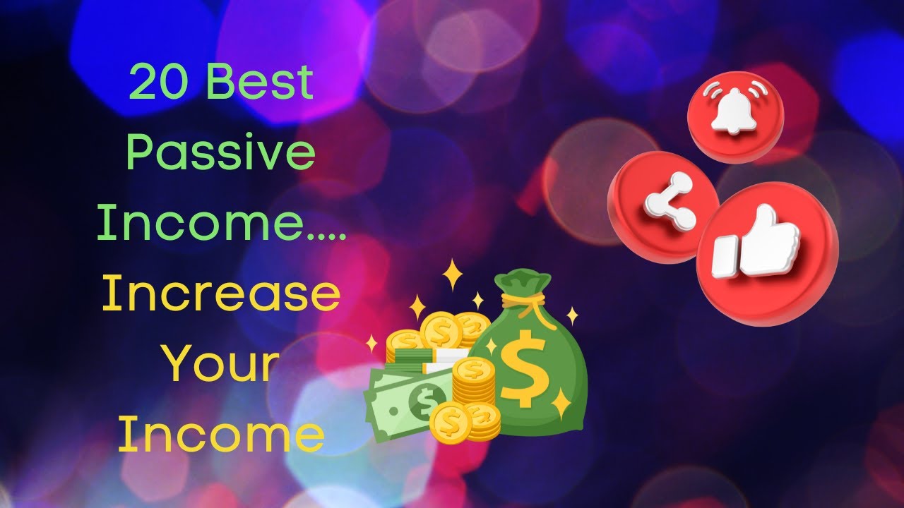 Best 20 Passive Income Ideas To Increase Your Income - YouTube