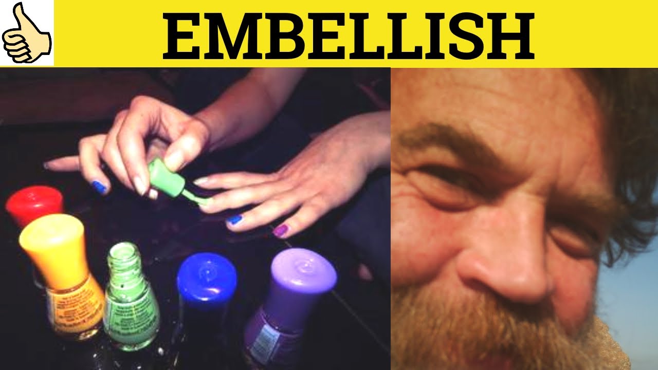 🔵 Embellish Embellishment - Embellish Meaning- Embellishment Example ...