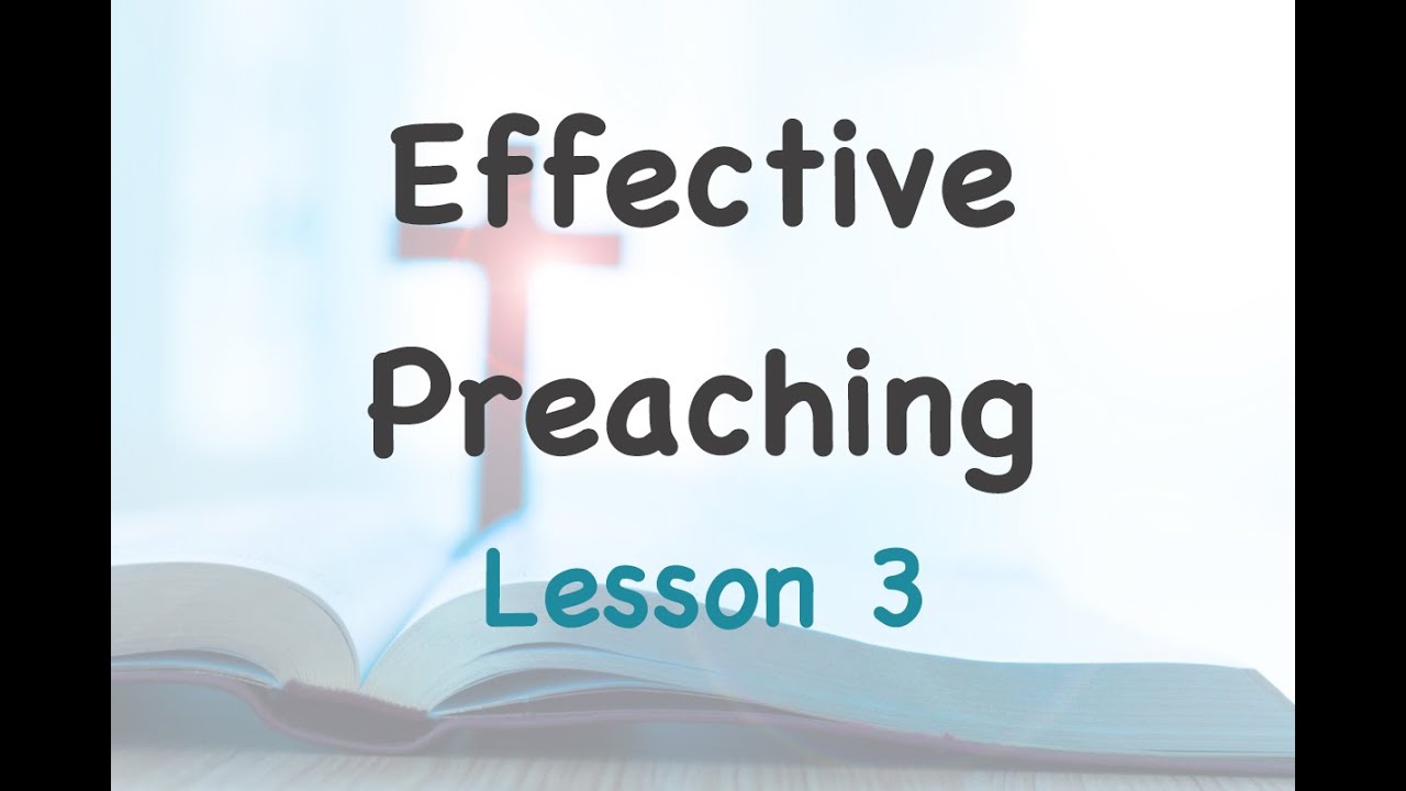 Effective Preaching 3 Develop Your Message fixed - YouTube