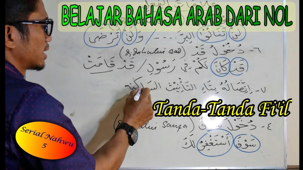 Belajar Bahasa Arab dari Nol || Serial Nahwu 5 || Tanda-Tanda Fi'il ...