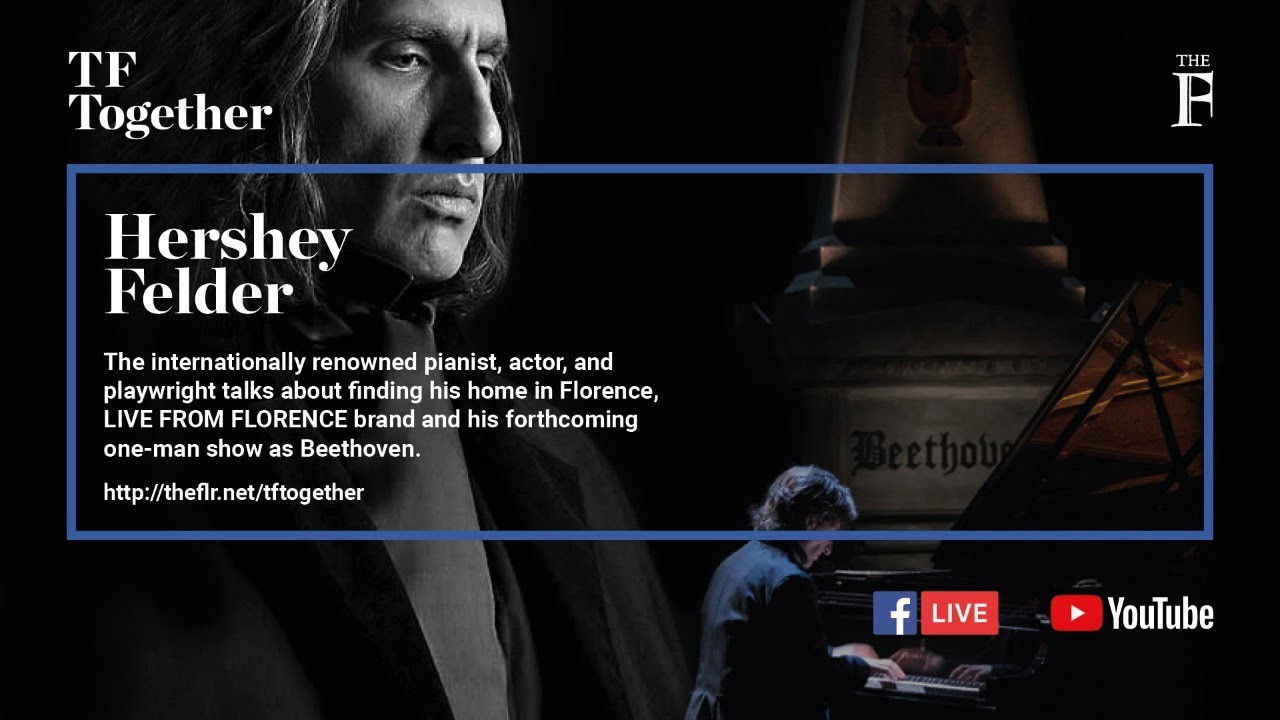 LIVE FROM FLORENCE with Hershey Felder | TF Together - YouTube