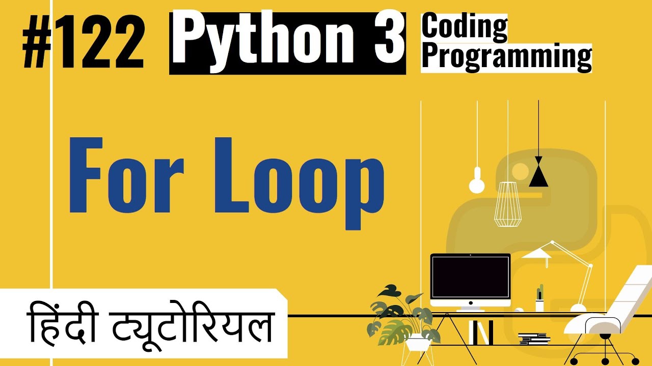 122 For Loop in python Loop program list | Python3 Hindi Tutorials 2021 ...