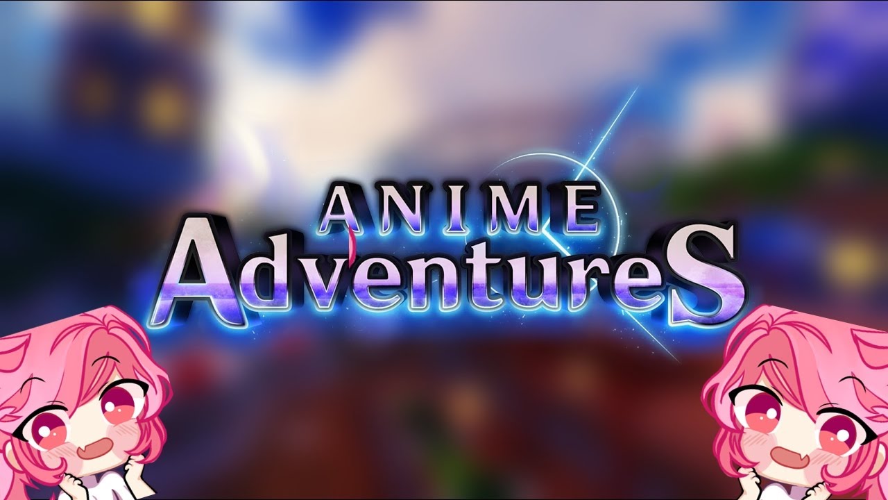 ANIME ADVENTURES UPDATE 13 PREVIEW WATCH PARTY AND DISCUSSION - YouTube
