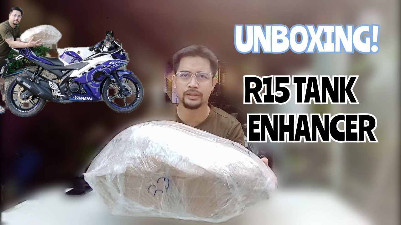 UNBOXING YAMAHA R15 TANK ENHANCER PLUS INSTALLATION - YouTube