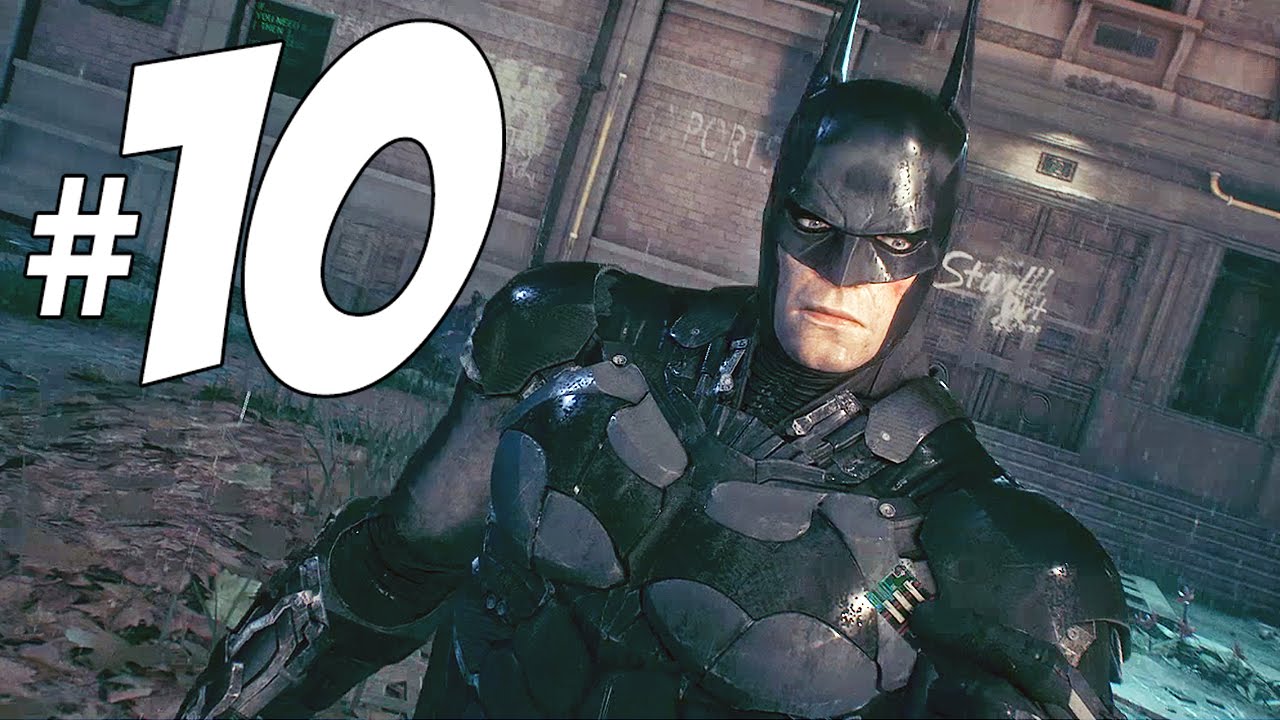 Batman Arkham Knight: Story Mode Playthrough Ep. 10 - BEST DETECTIVE ...