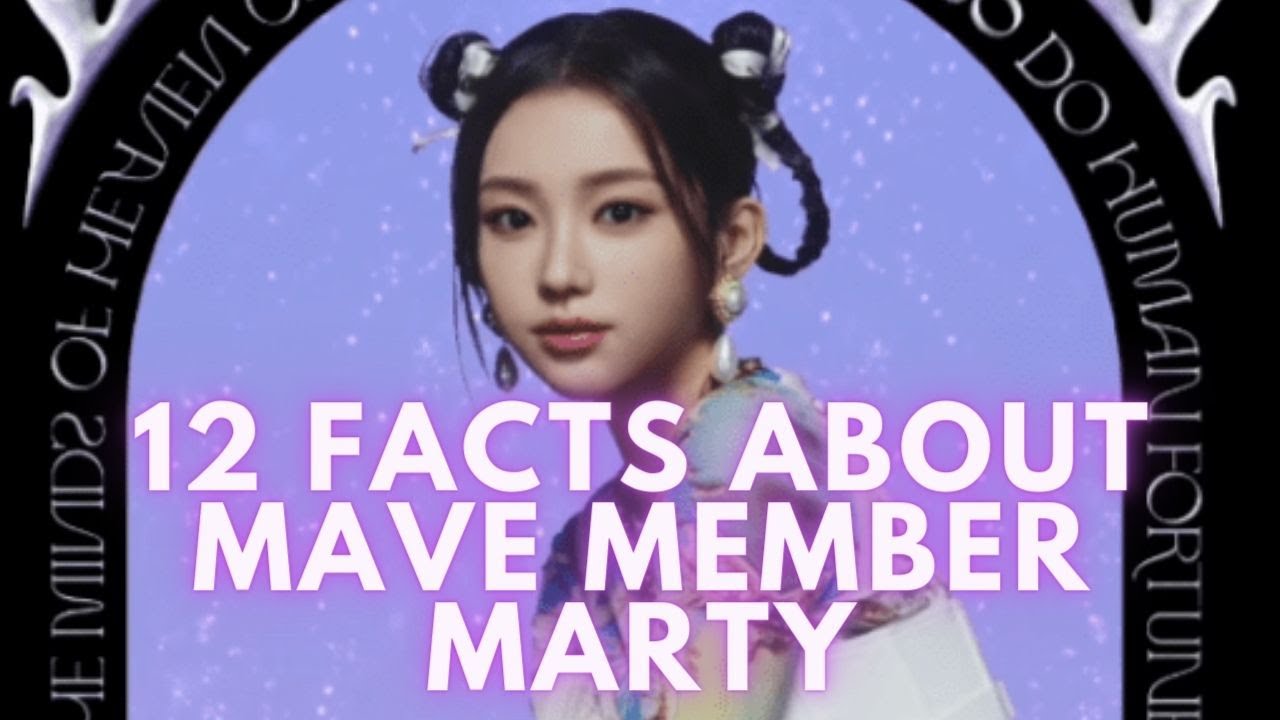 12 Facts about "MARTY" MAVE Member - YouTube