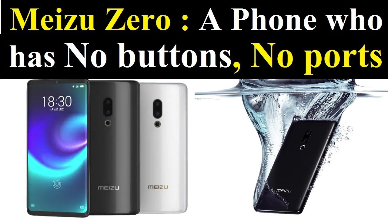 Meizu zero : World’s First Holeless Phone - Full phone specifications ...