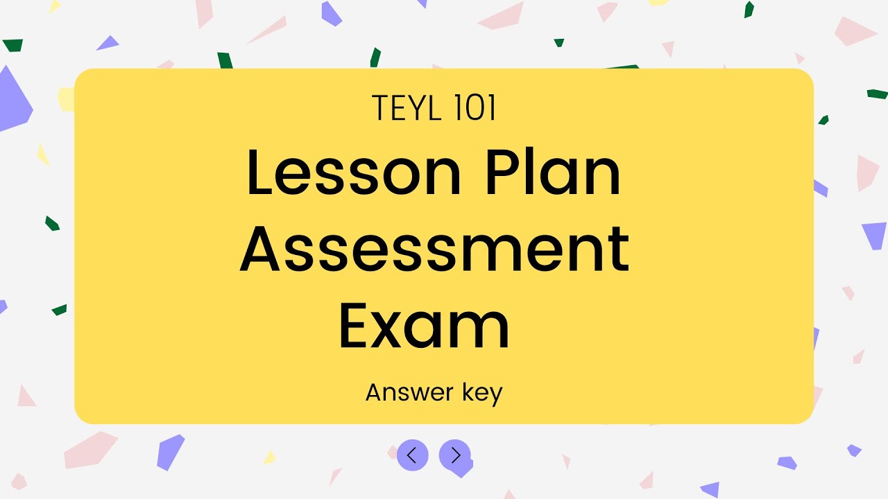 51Talk: Lesson Plan Assessment Exam| TEYL 10| Answer key - YouTube