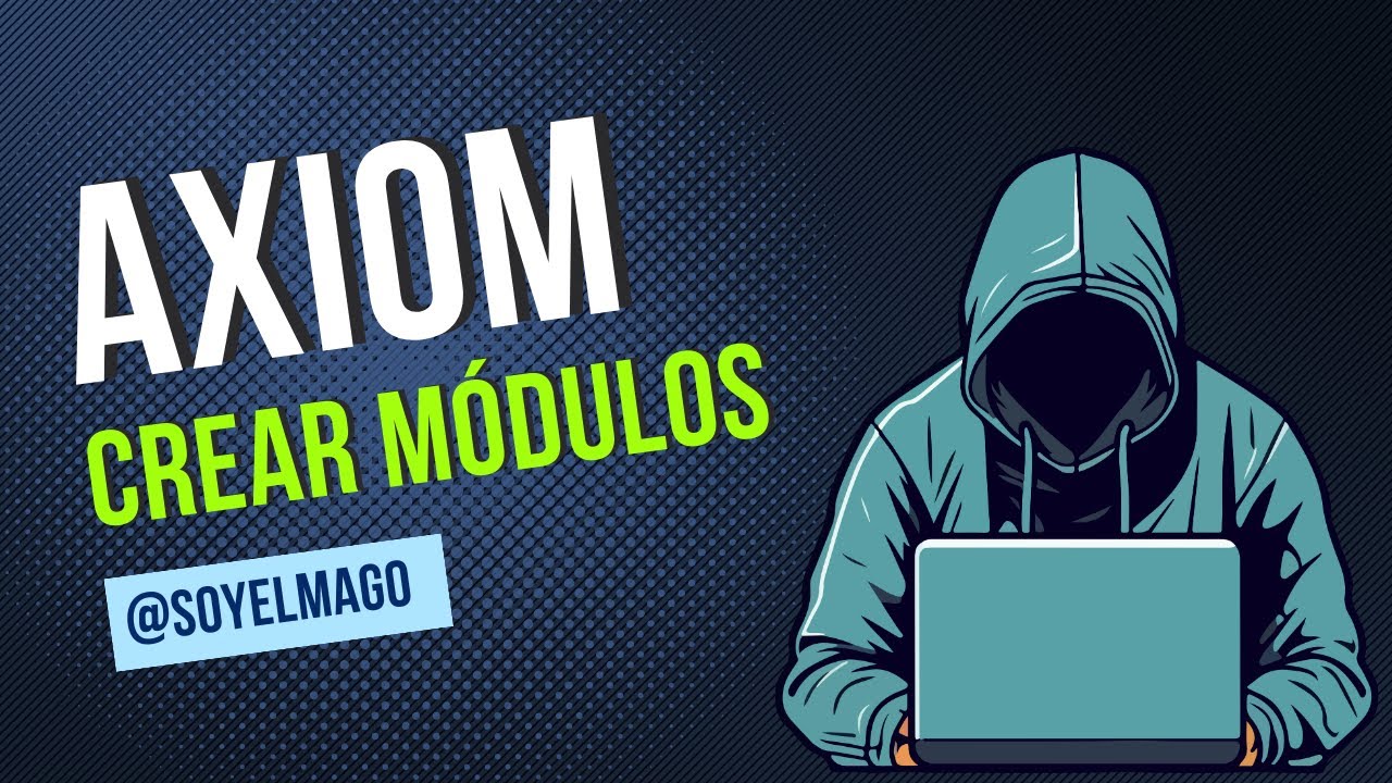 AXIOM: Creando tu Propio Módulo para Escaneos a Gran Escala! - YouTube