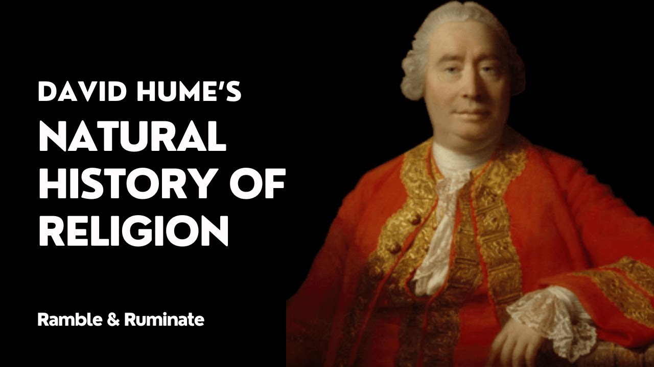 David Hume: Natural History of Religion EXPLAINED | Philosophy of ...