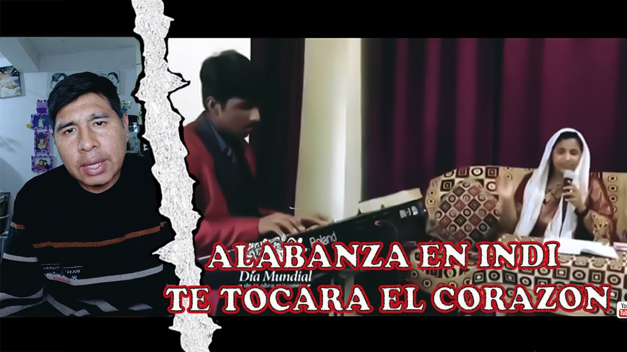 ALABANZA EN INDU TE TOCARA EL CORAZON - YouTube