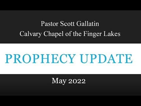 2022 Prophecy Update by Pastor Scott Gallatin - YouTube