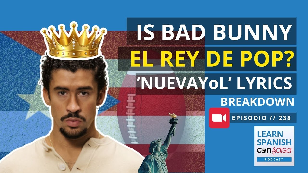 🇵🇷 Learn Puerto Rican Spanish with Music [NUEVAYoL by Bad Bunny] ♫ 238 ...