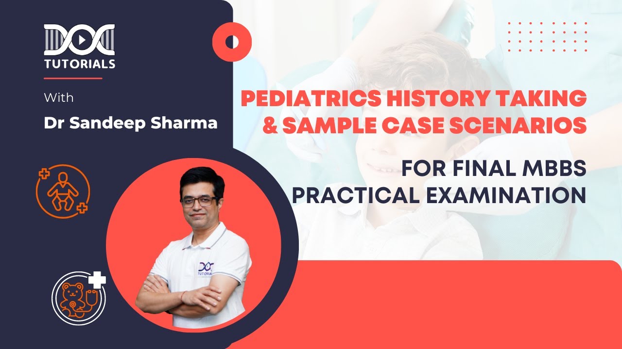 Pediatrics History Taking & Sample Case Scenarios by Dr Sandeep Sharma ...