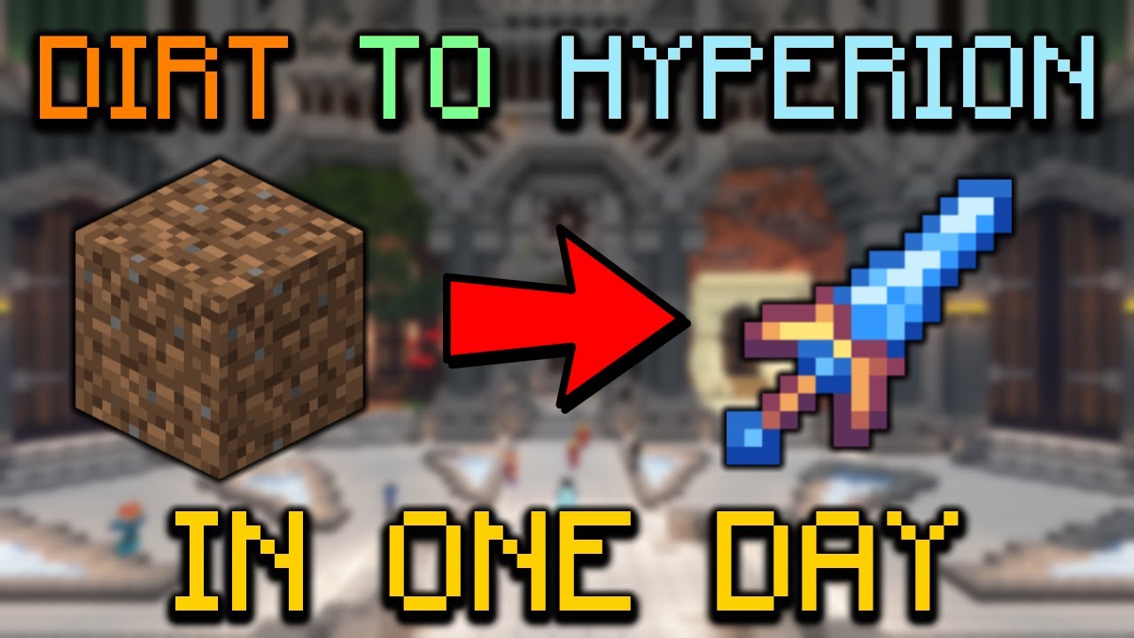 Dirt to Hyperion in 1 DAY (Hypixel Skyblock) - YouTube