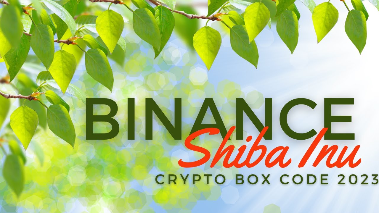 Binance shiba inu crypto box free code today new code 2023 - YouTube