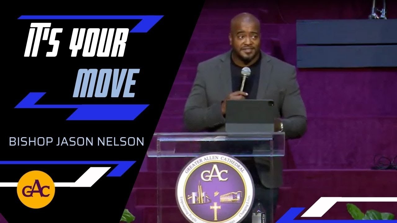 It's Your Move | Bishop Jason Nelson | Allen Virtual Experience - YouTube