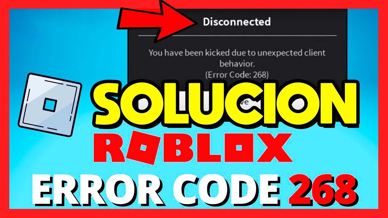 ERROR 268 DE ROBLOX COMO SOLUCIONAR YouTube ERROR 268 DE ROBLOX COMO SOLUCIONAR YouTube