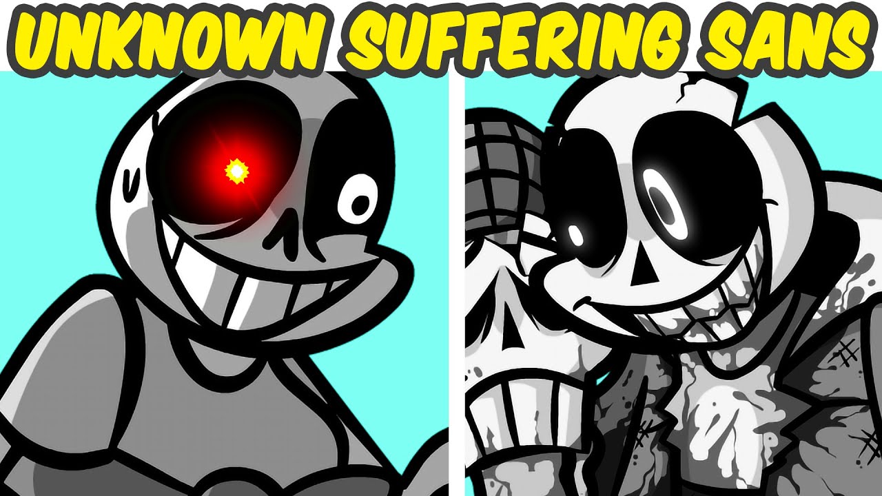 Friday Night Funkin' VS Unknown Suffering But Sans Sing It (And Some ...
