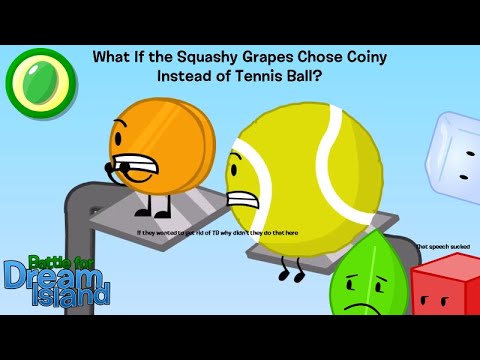 BFDI: What If The Squashy Grapes Chose Coiny Instead of Tennis Ball ...