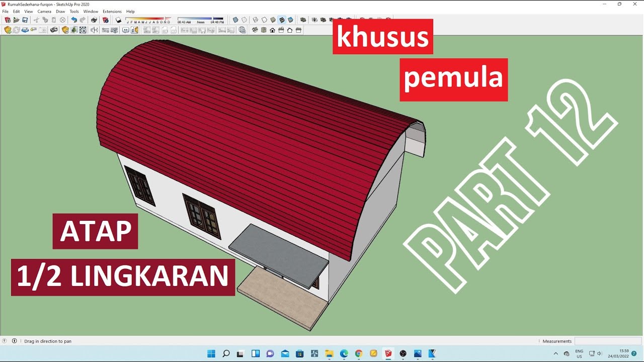 Cara Menggambar Atap Setengah Lingkaran di sketchup - Mudah & Cepat ...