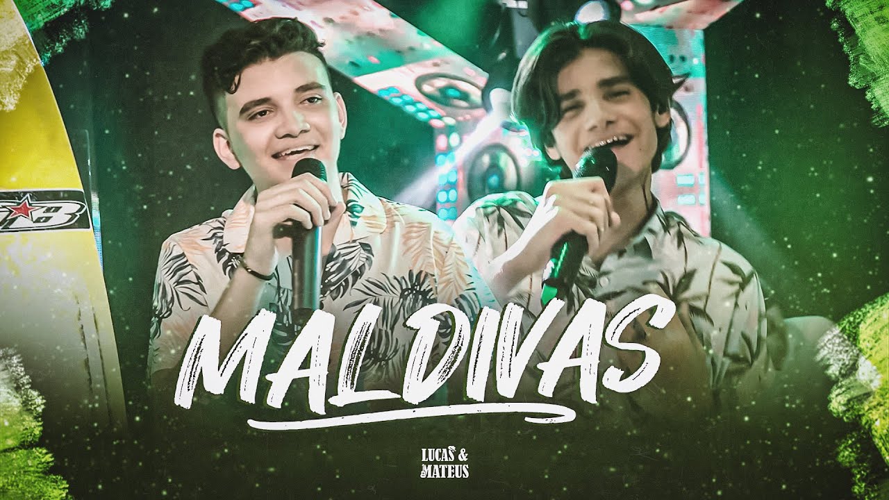 MALDIVAS - Lucas e Mateus | DVD Partiu - YouTube