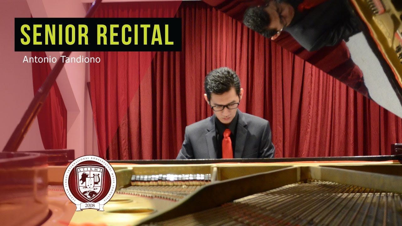 Senior Recital STIKMI - Antonio Tandiono, piano (2015-06-16) with ...
