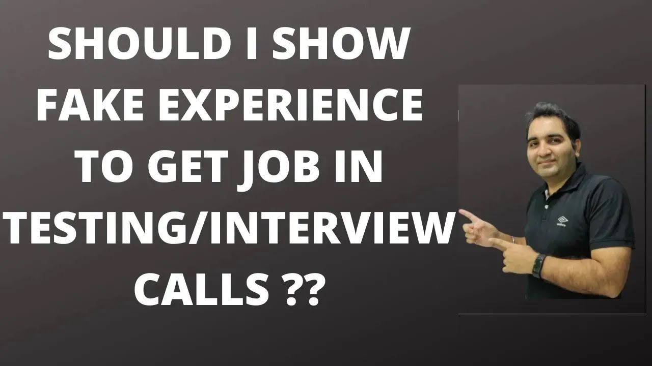 Should I show fake experience to get job| Does Fake Experience Helps ...