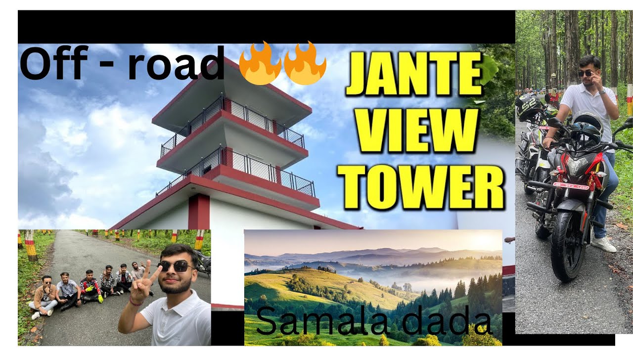 Samala Dada ( Jante View Tower )|| Jhapa to Pathri, Jante !! - YouTube