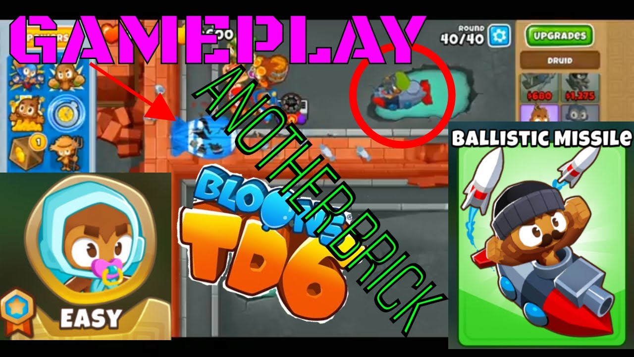BLOONS TD 6 ANOTHER BRICK MAP ON EASY BTD6 GAMEPLAY WALKTHROUGH - YouTube