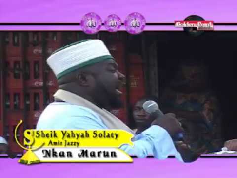 NKAN MARUN - Sheikh Yahaya NDA Solaty (Amiru Jaish) Latest Islamic Lecture