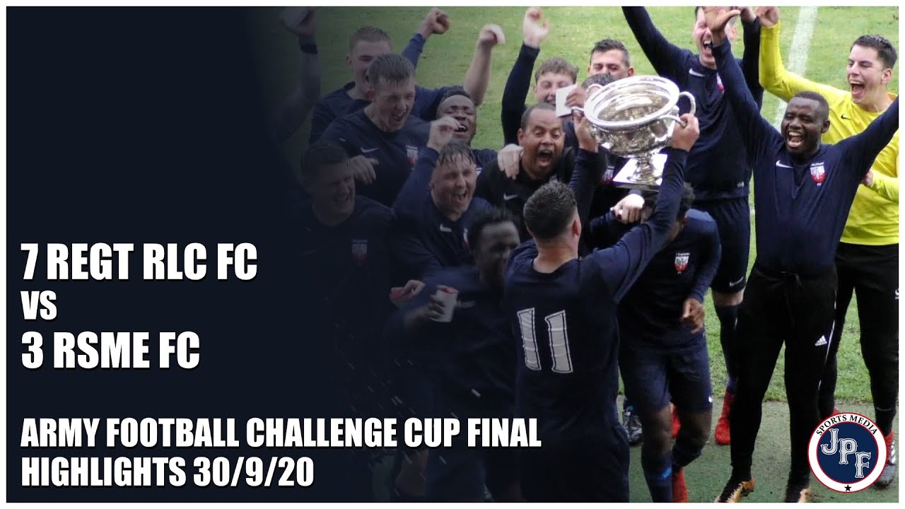 7 Regt RLC FC vs 3 RSME FC Challenge Cup Final Highlights 30-9-20 - YouTube